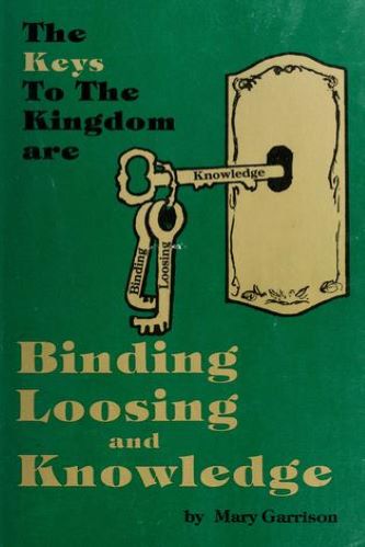 The Keys To The Kingdom Are Binding Loosing and Knowledge – Spirit ...